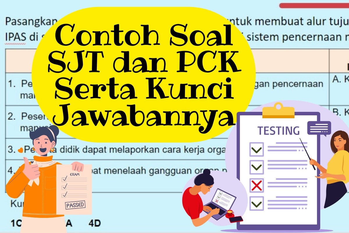 50 Contoh Soal SJT dan PCK Dalam UTBK UKPPPG Lengkap dengan Kunci Jawabannya