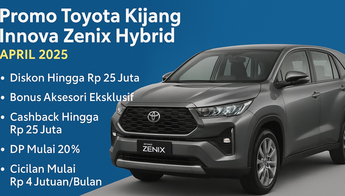 Toyota Kijang Innova Zenix Hybrid Tawarkan Promo Menarik April 2025 ...