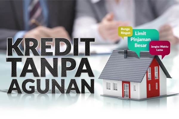 Rekomendasi Kredit Tanpa Agunan 2025: Pilihan Terbaik dari Bank dan ...